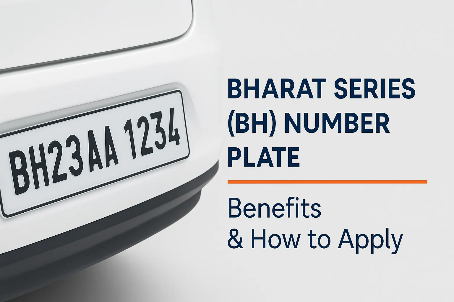 What is Bharat Series (BH) Number Plate, Benefits & How to Apply - Carchhe
